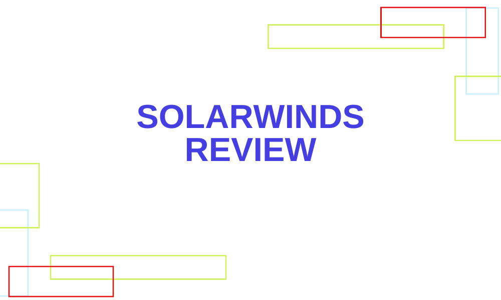 SolarWinds Features, Ratings, and Value Review 2024